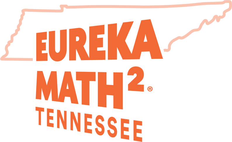 Great Minds | Eureka Math² Tennessee Edition